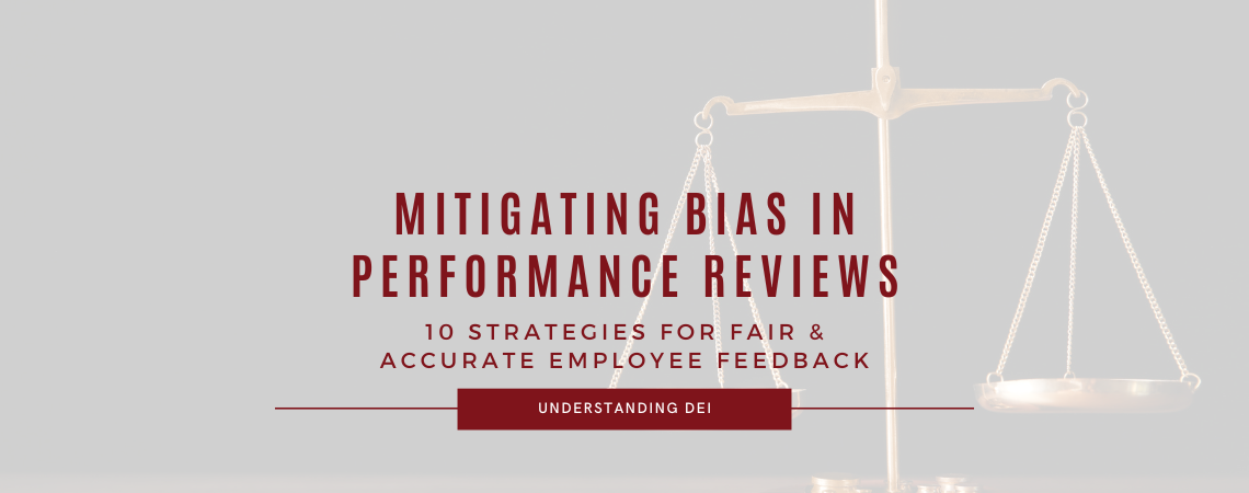 Mitigating Bias In Performance Reviews 10 Strategies For Fair And Accurate Employee Feedback