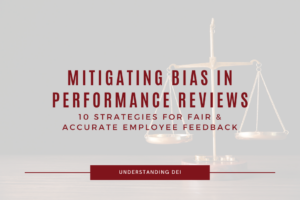 Mitigating Bias in Performance Reviews: 10 Strategies for Fair and ...