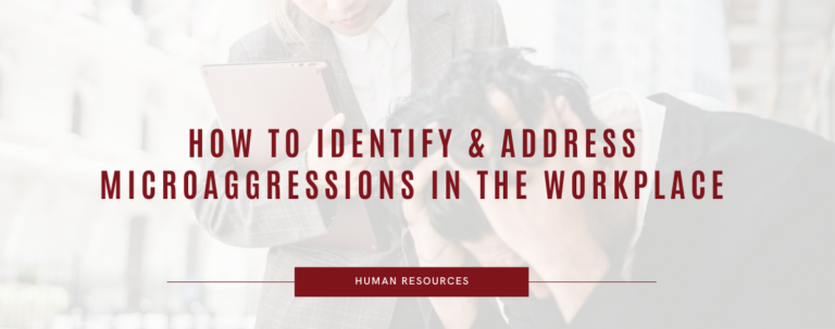 How to Identify & Address Microaggressions in the Workplace