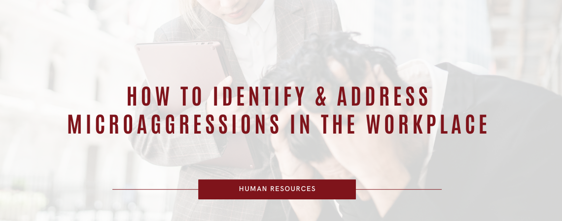 How to Identify & Address Microaggressions in the Workplace
